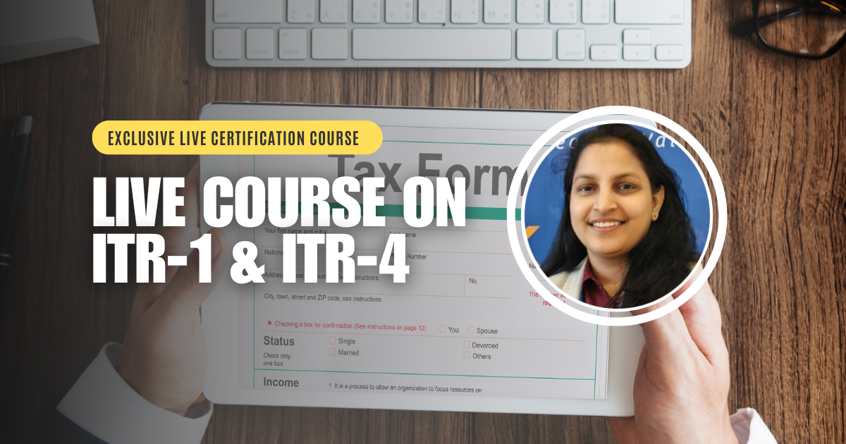 LIVE Course on ITR-1 & ITR-4