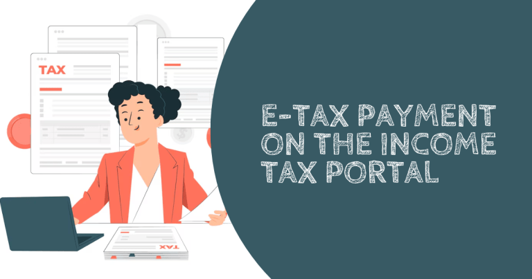 E-Tax Payment: How to Pay Tax online on the Income Tax Portal? - Tax Guide