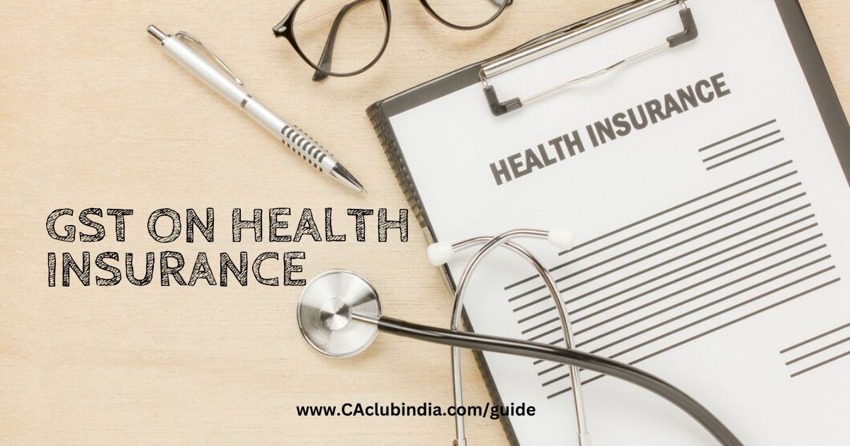 Which Health Insurance Policies Qualify for GST Exemption? - Tax Guide