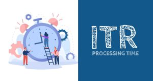 ITR Processing Time: Why It Is Still Showing Under Processing - Tax Guide