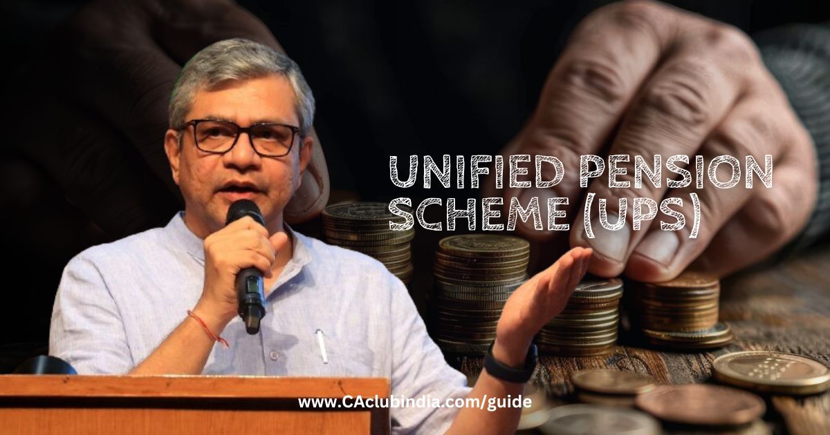 Unified Pension Scheme (UPS): New Era in Retirement Benefits - Tax Guide