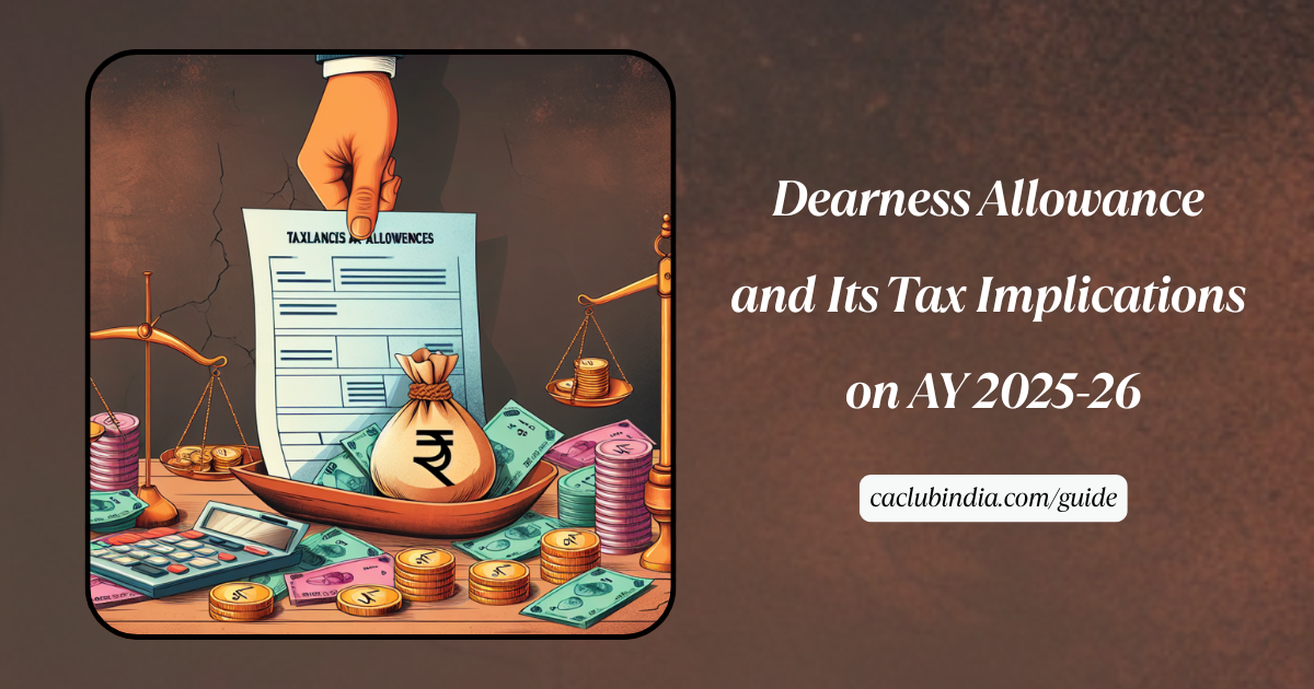 Tax Implications of Dearness Allowance in India For FY 24-25 - Tax Guide