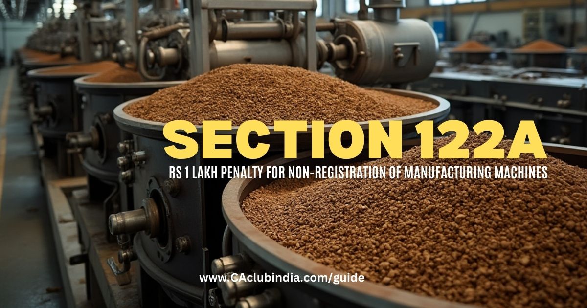 Section 122A: Penalty for Unregistered Machines from 1 Oct 2024 - Tax Guide
