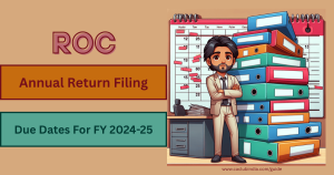 ROC Return Filing Due Date for FY 2024-25: Updated List - Tax Guide