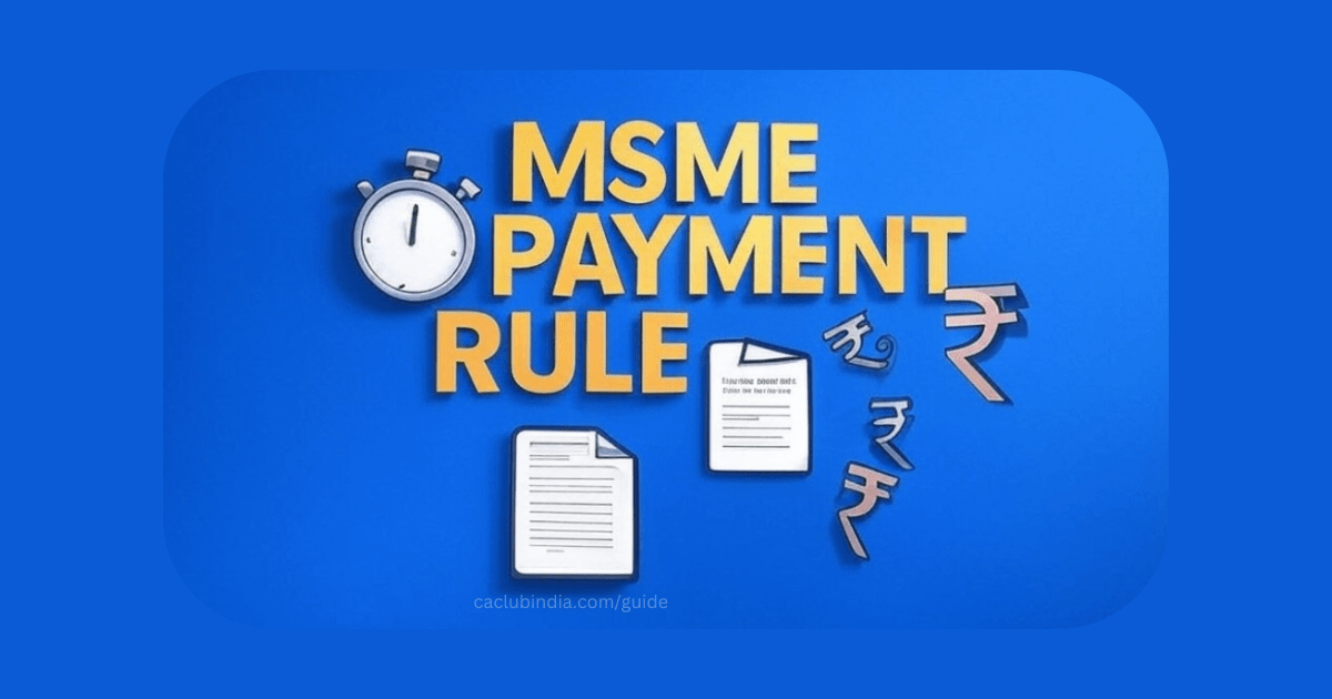 MSME Payment Rules: Pay Before 31st March 2025 or Face Penalties! - Tax Guide