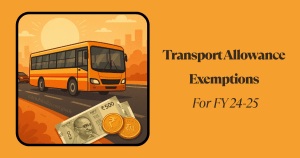 What Are the Exemption Limits for Transport Allowance in FY 24-25 ...