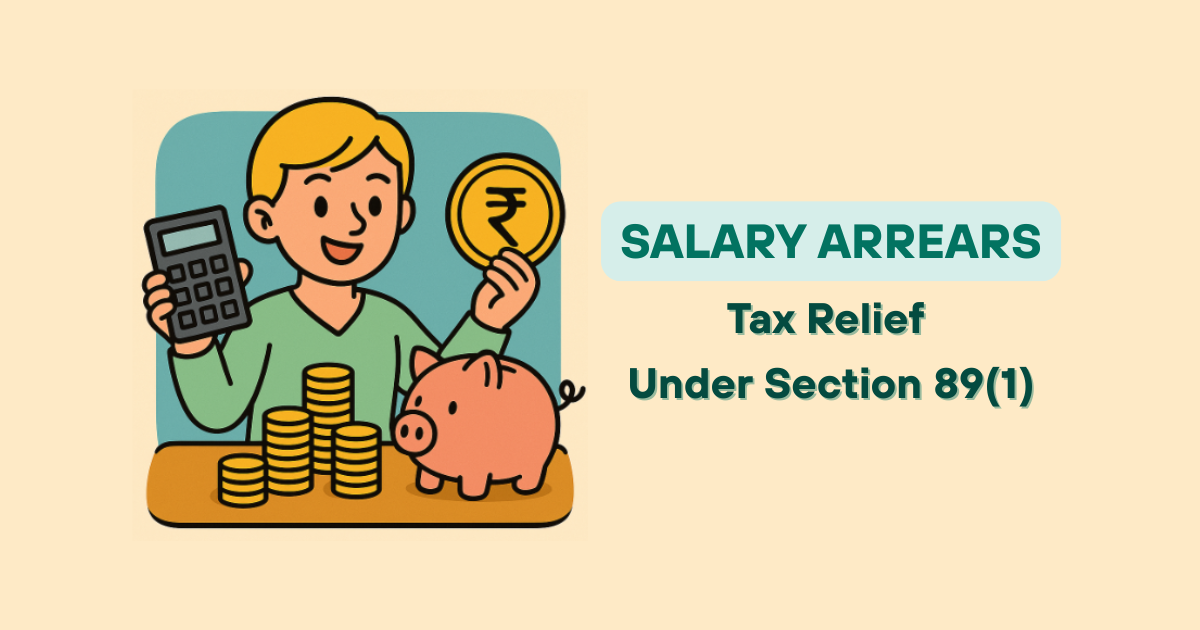 Salary Arrears Tax Calculation: Know How to Claim Tax Relief? - Tax Guide