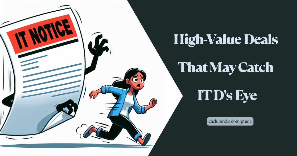 Tax Implications of High-Value Transactions: What the IT Department ...