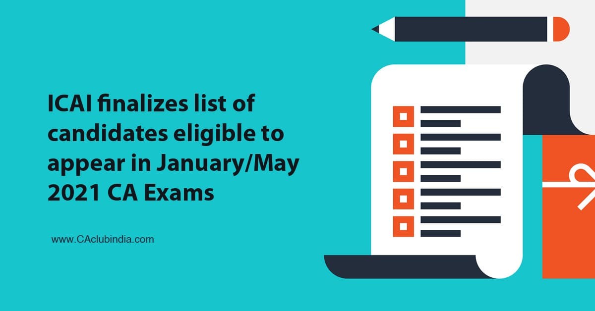 ICAI finalizes list of candidates eligible to appear in January/May ...