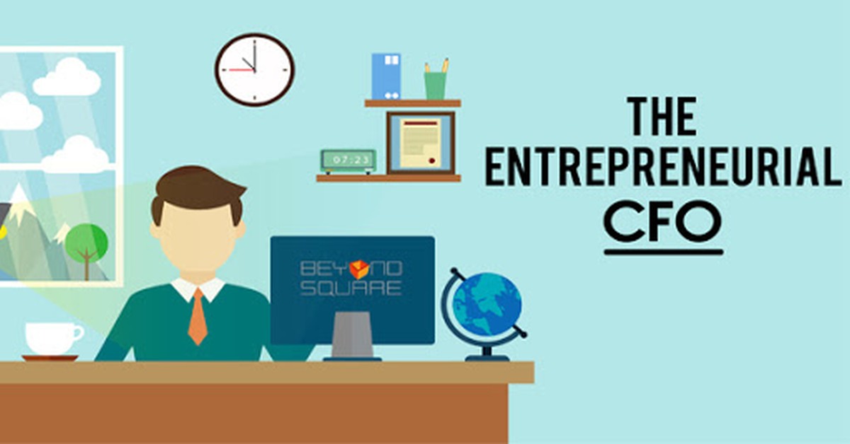 Why CFO needs to have an Enterpreneurial Instinct