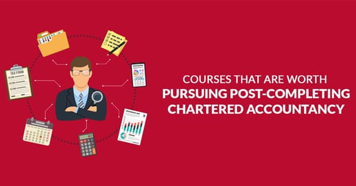 Courses that are Worth Pursuing Post-Completing Chartered Accountancy
