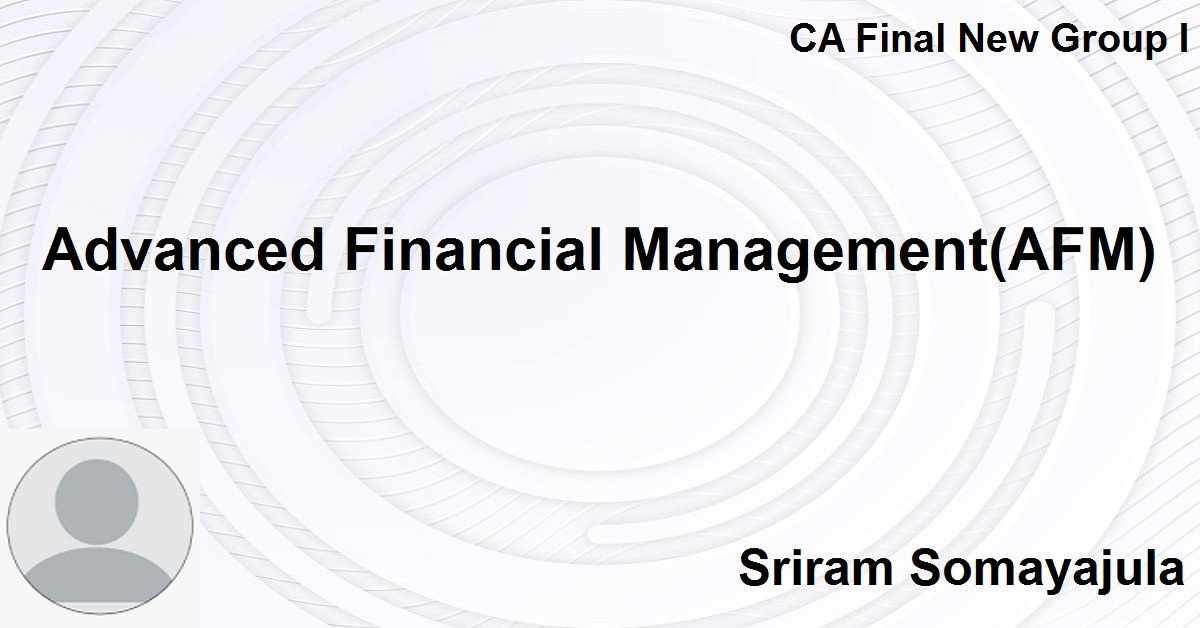 Advanced Financial Management