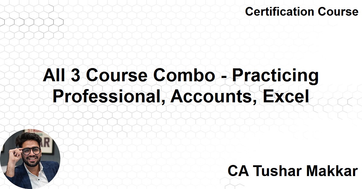 All 3 Course Combo - Practicing Professional, Accounts, Excel