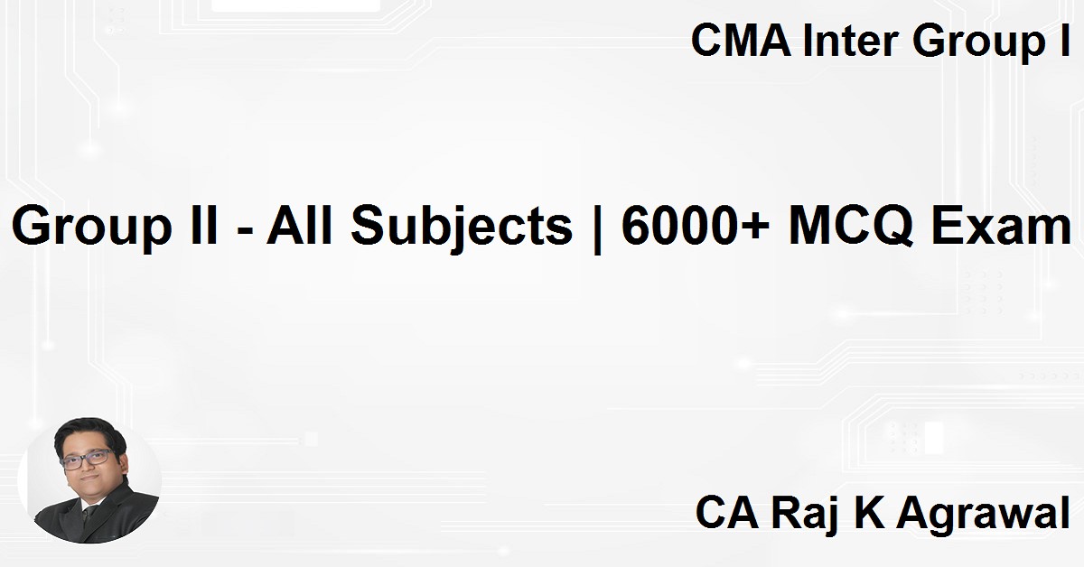 Group II - All Subjects | 6000+ MCQ Exam