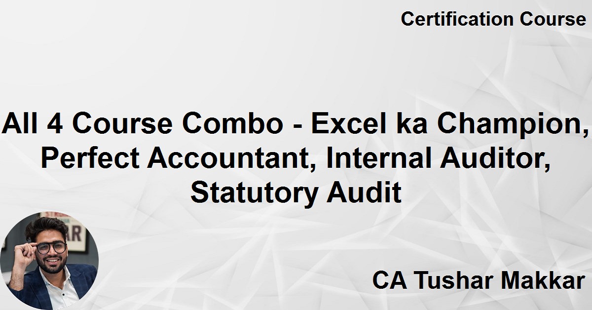 All 4 Course Combo - Excel ka Champion, Perfect Accountant, Internal ...